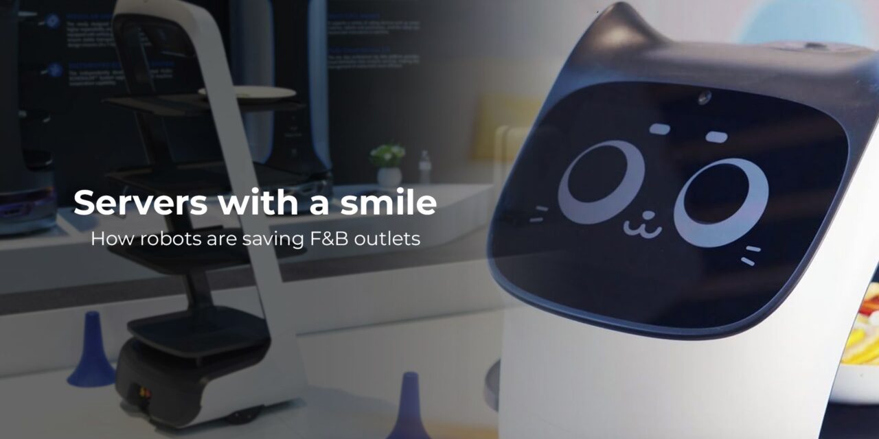 Servers with a smile – how robots are saving F&B outlets | DigiconAsia