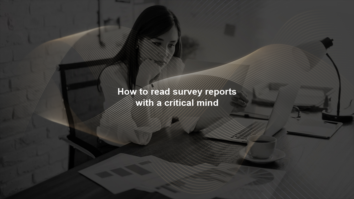 How to read survey reports with a critical mind | DigiconAsia